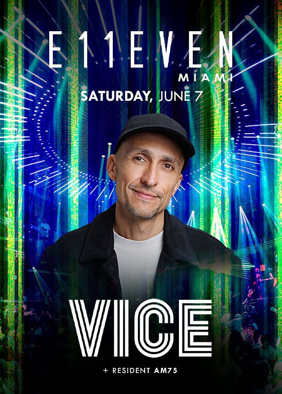 VICE Tickets at E11EVEN Miami in Miami by 11 Miami | Tixr