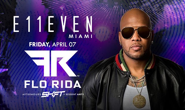 FLO RIDA Tickets at E11EVEN Miami in Miami by 11 Miami | Tixr
