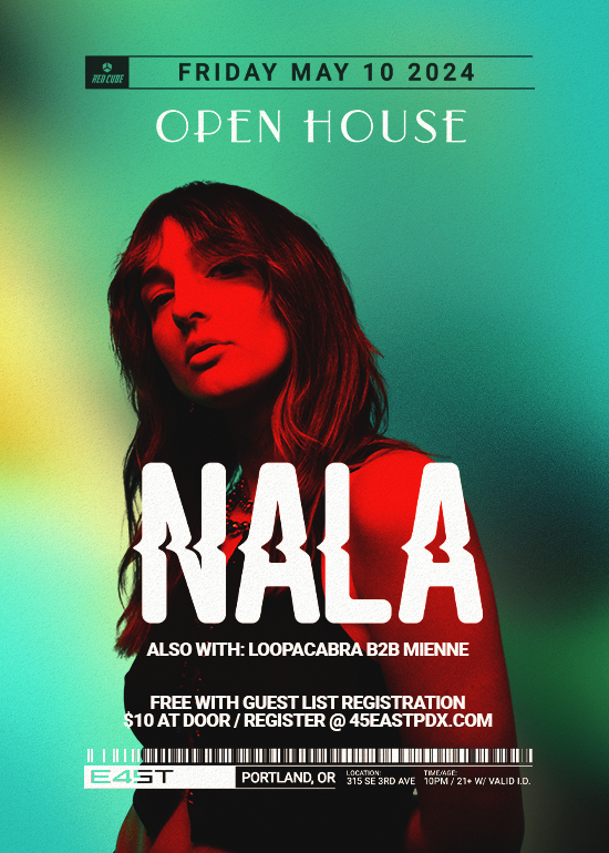 OPEN HOUSE: NALA Tickets at 45 East in Portland by 45 East | Tixr