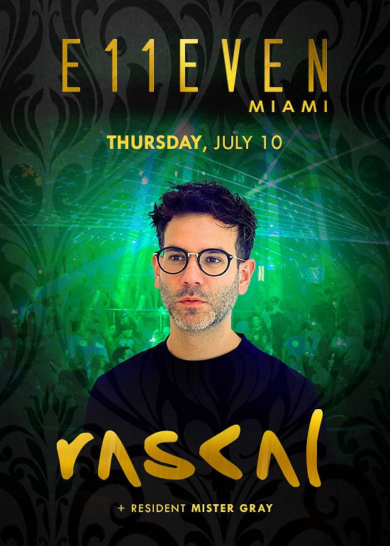 RASCAL Tickets at E11EVEN Miami in Miami by 11 Miami | Tixr