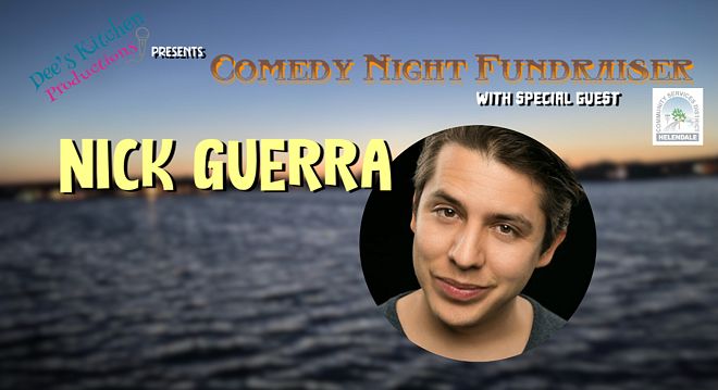 Campfire Comedy CSD Fundraiser w/NICK GUERRA Tickets at Helendale ...