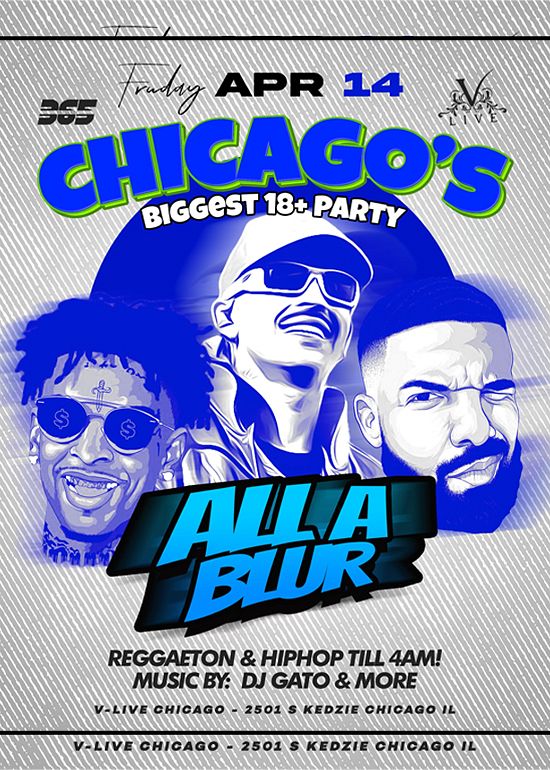 ITS ALL A BLUR (18+) Tickets at V-Live in Chicago by 365 Presents | Tixr