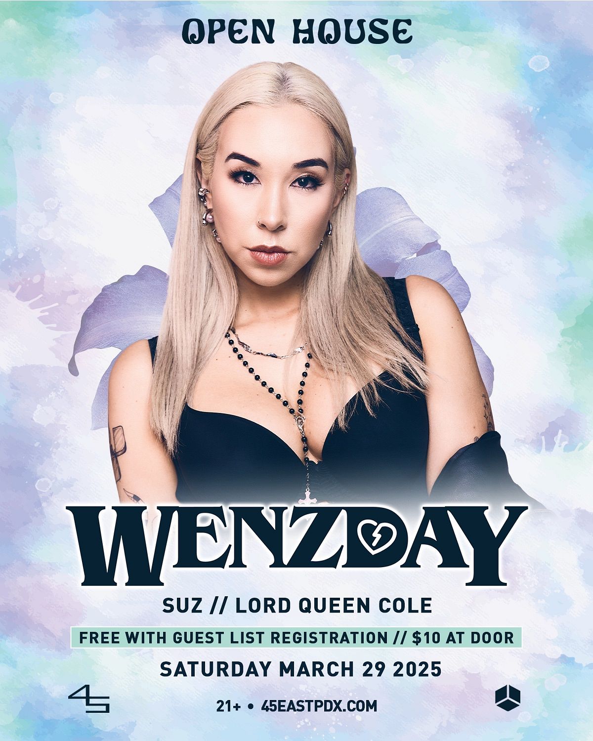 OPEN HOUSE: WENZDAY Tickets at 45 East in Portland by 45 East | Tixr
