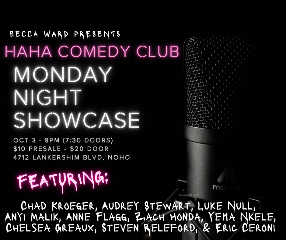 Becca Ward Presents: Monday Night Showcase Tickets at Ha Ha Comedy Club ...