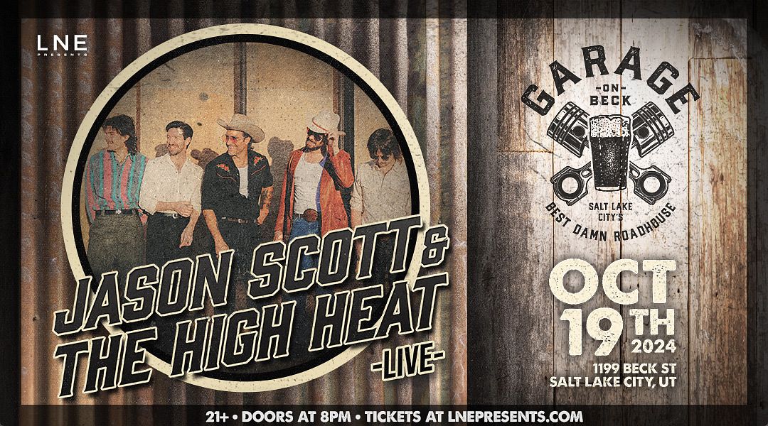 Jason Scott & The High Heat at Garage on Beck Tickets at Garage On Beck ...