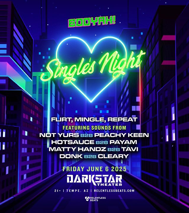 Singles Night Tickets at Darkstar in Tempe by .Relentless Beats | Tixr