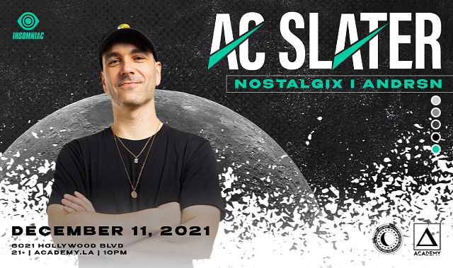 AC Slater Tickets at Academy Nightclub in Los Angeles by Academy | Tixr