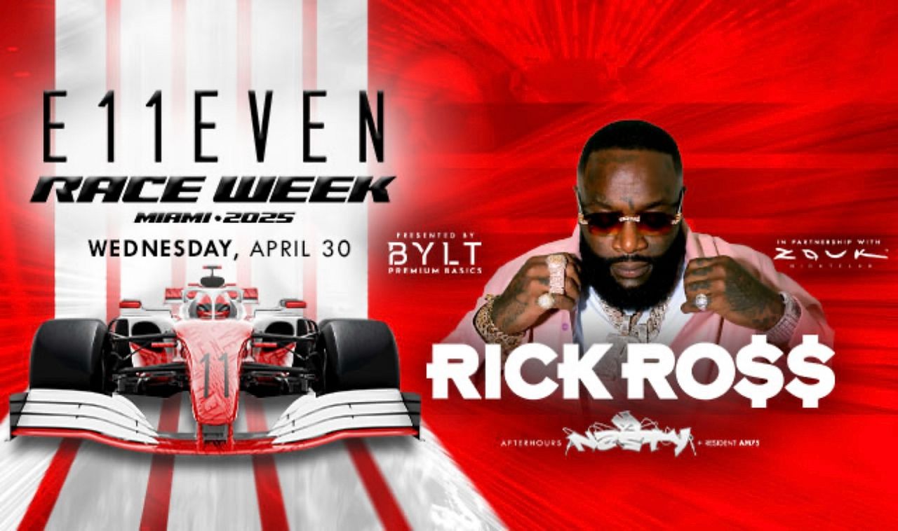 RACE WEEK FT. RICK ROSS Tickets at E11EVEN Miami in Miami by 11 Miami ...