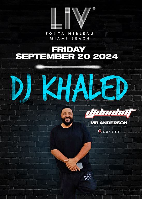 DJ Khaled Tickets at LIV in Miami Beach by LIV | Tixr