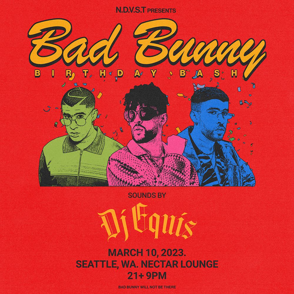 Bad Bunny Birthday Bash Feat Dj Equis Tickets At Nectar Lounge In