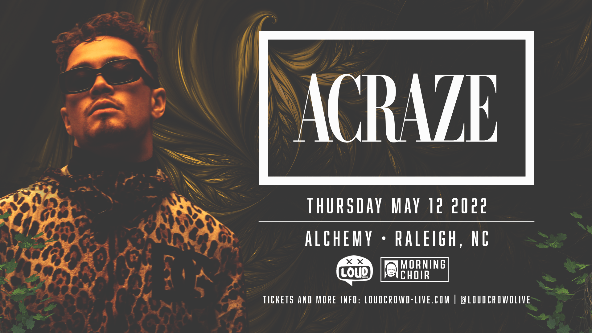 ACRAZE Tickets at Alchemy in Raleigh by Loud Crowd Raleigh/Durham | Tixr