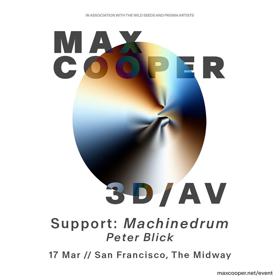 Max Cooper 3D/AV w/ Machinedrum Tickets at The Midway in San Francisco ...