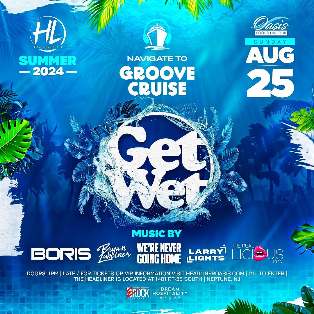 Oasis Pool and Day Club: Navigate to Groove Cruise Tickets at Headliner Oasis in Neptune City by ...