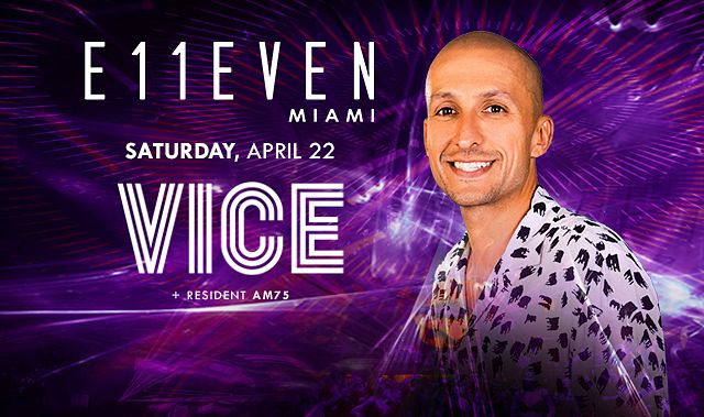 VICE Tickets at E11EVEN Miami in Miami by 11 Miami | Tixr