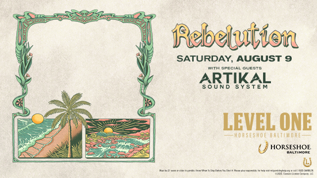 REBELUTION at Level One Tickets at Level One in Baltimore by Horseshoe ...