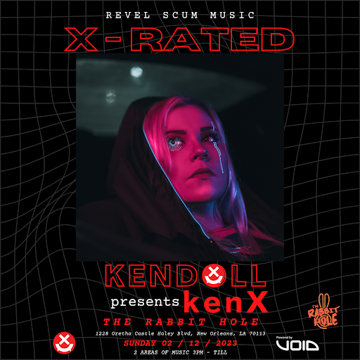 "X - Rated " Featuring Kendoll (kenX) Tickets at The Rabbit Hole in New Orleans by The Rabbit ...