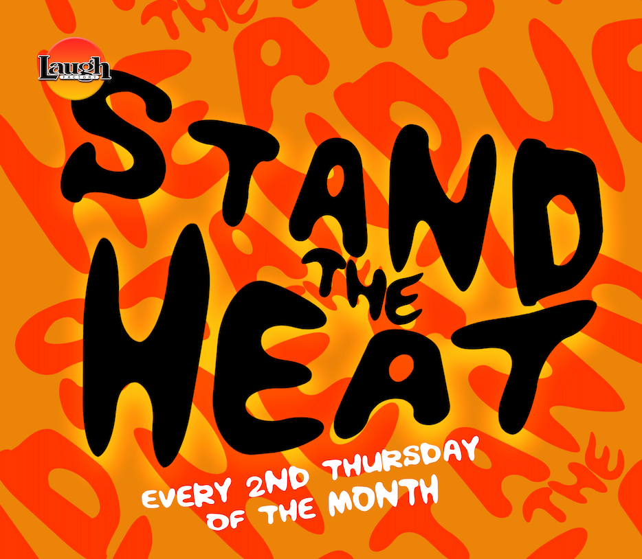 Stand The Heat Comedy Show Tickets at Laugh Factory Chicago in Chicago ...