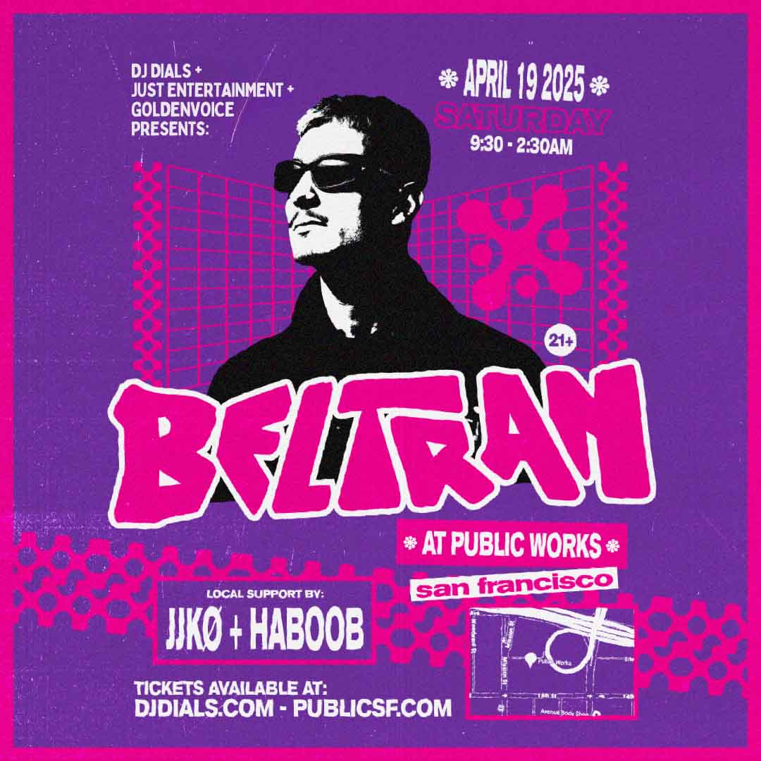 Beltran presented by DJ Dials, Just Entertainment, and Goldenvoice ...