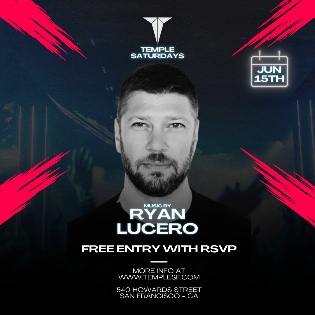 Temple Saturdays feat. RYAN LUCERO Tickets at Temple San Francisco in ...