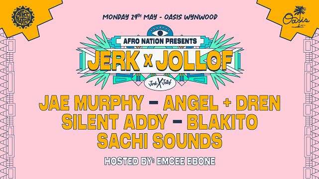 AFRO NATION: JERK X JOLLOF Tickets at Oasis Wynwood in Miami by Oasis ...