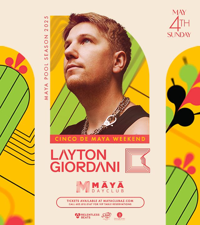 Layton Giordani Tickets at Maya Dayclub in Scottsdale by .Relentless ...