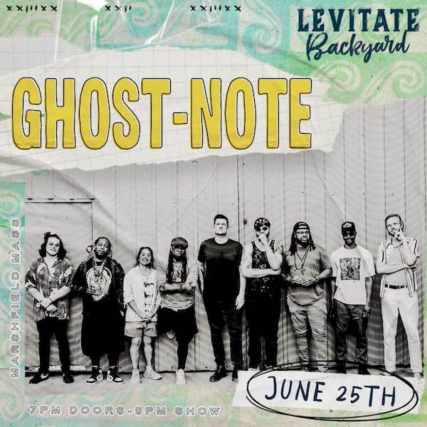 Ghost-Note with Allysha Joy Tickets at Levitate Backyard in Marshfield ...