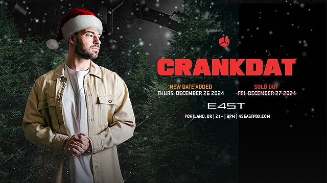 CRANKDAT (2ND NIGHT) Tickets at 45 East in Portland by 45 East | Tixr