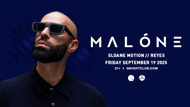 MALÓNE Tickets at Q Nightclub in Seattle by Q Nightclub | Tixr
