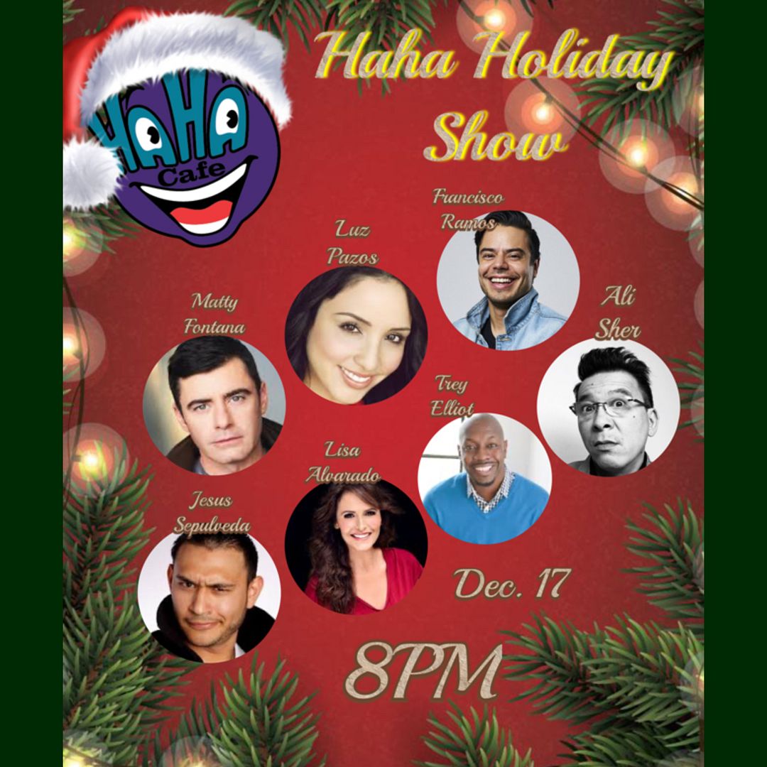 HAHA HOLIDAY SHOW Tickets at Ha Ha Comedy Club in Los Angeles by Haha ...
