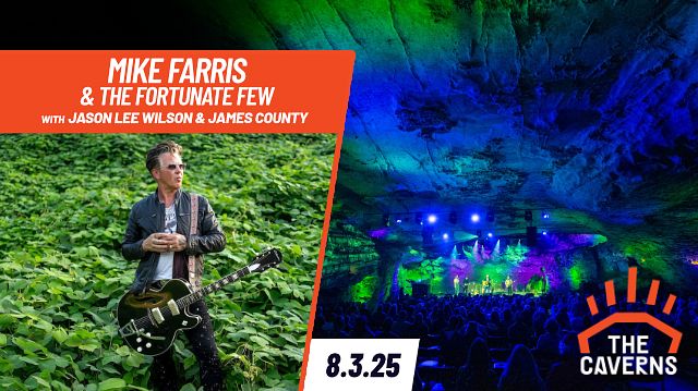 Mike Farris & The Fortunate Few in The Caverns with Jason Lee Wilson ...