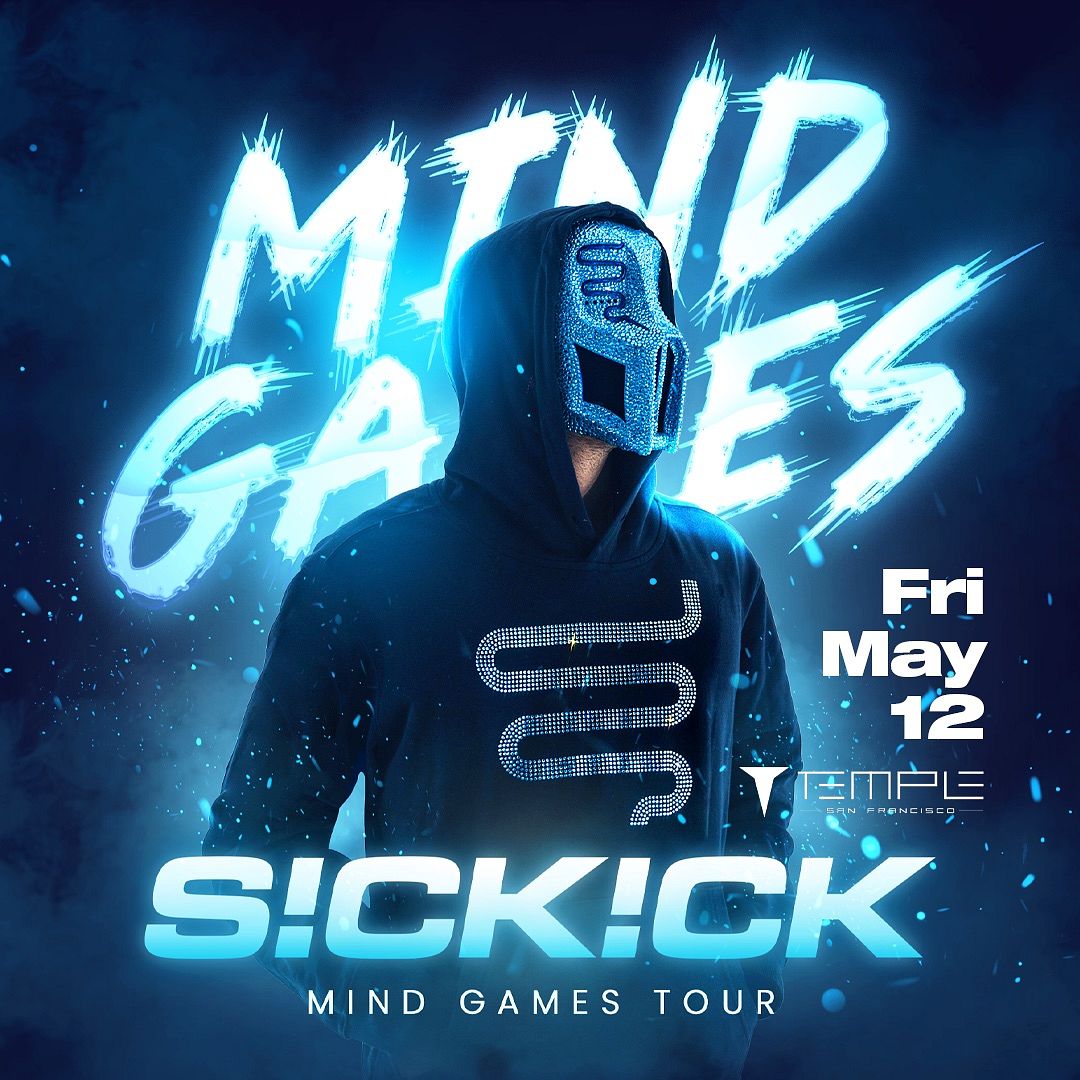 Sickick Tickets at Temple San Francisco in SF by Temple Nightclub San ...