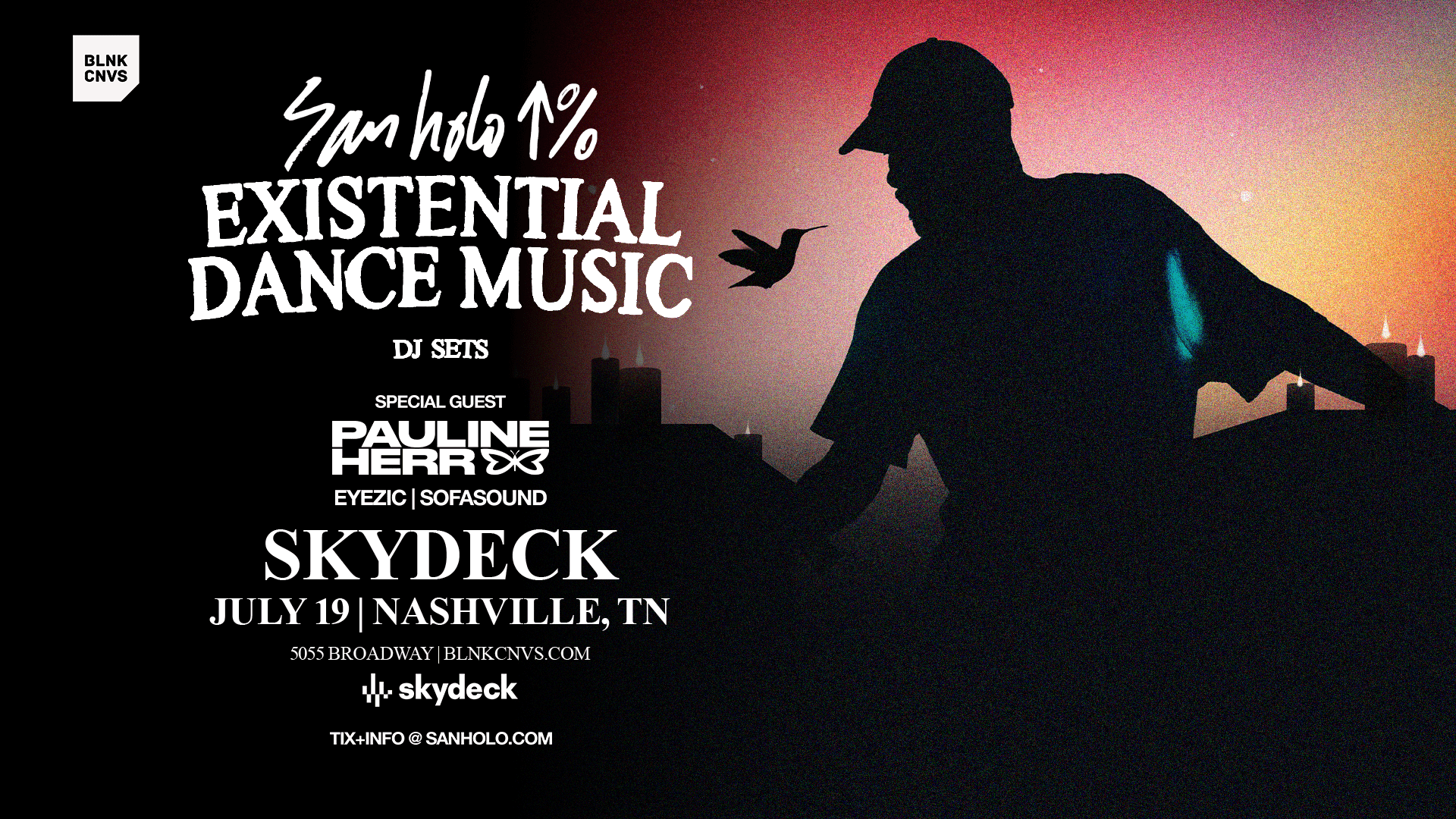 SAN HOLO: EXISTENTIAL DANCE MUSIC (DJ Set) Tickets at SkyDeck ...