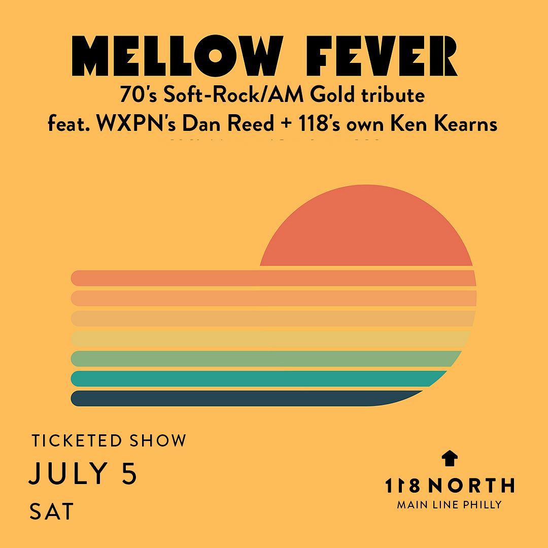 Mellow Fever ft. WXPN's Dan Reed Tickets at 118 North in Wayne by 118 ...