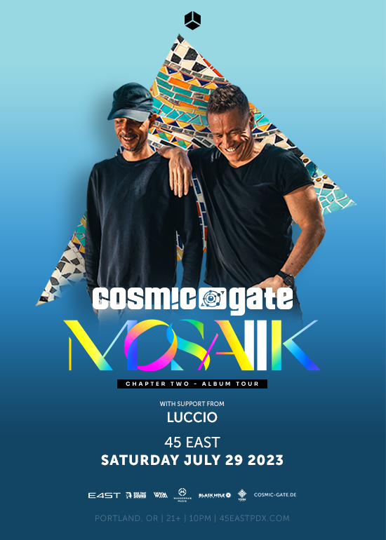 Cosmic Gate: MOSAIIK Chapter Two Tour Tickets at 45 East in Portland by ...
