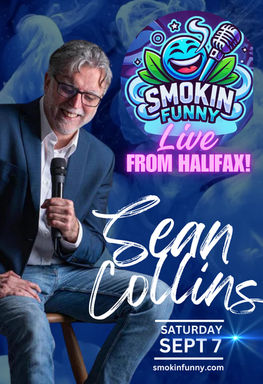 Sean Collins: Smokin' Funny Live From Halifax! Tickets at Light House ...