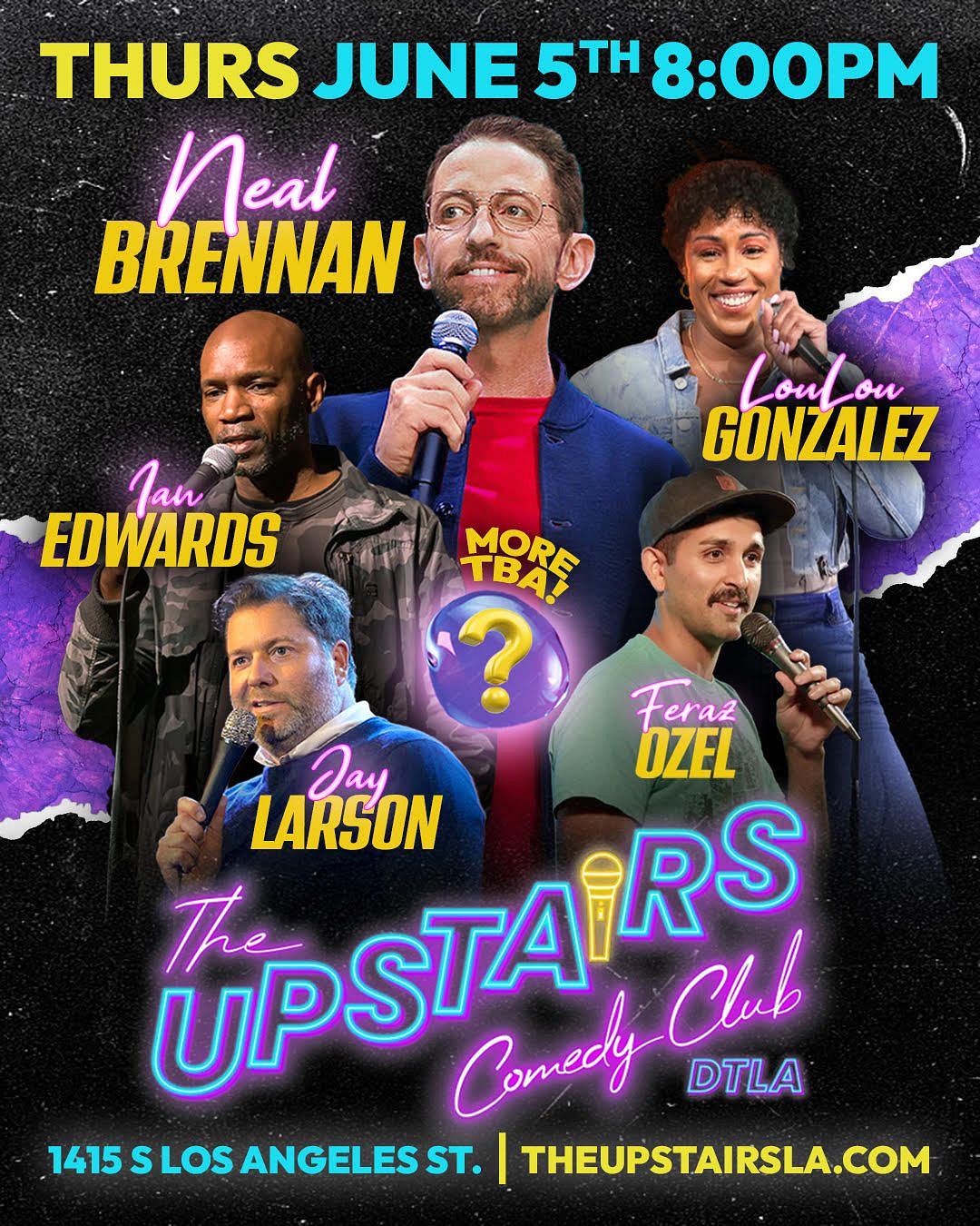 Neal Brennan, Feraz Ozel Jay Larson and More Tickets at The Upstairs in ...