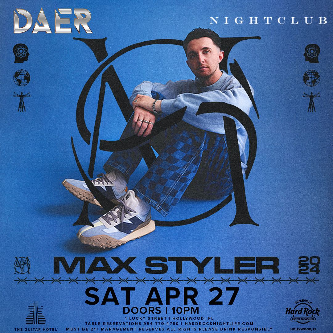 Max Styler | DAER Nightclub Tickets at DAER Nightclub South Florida in ...
