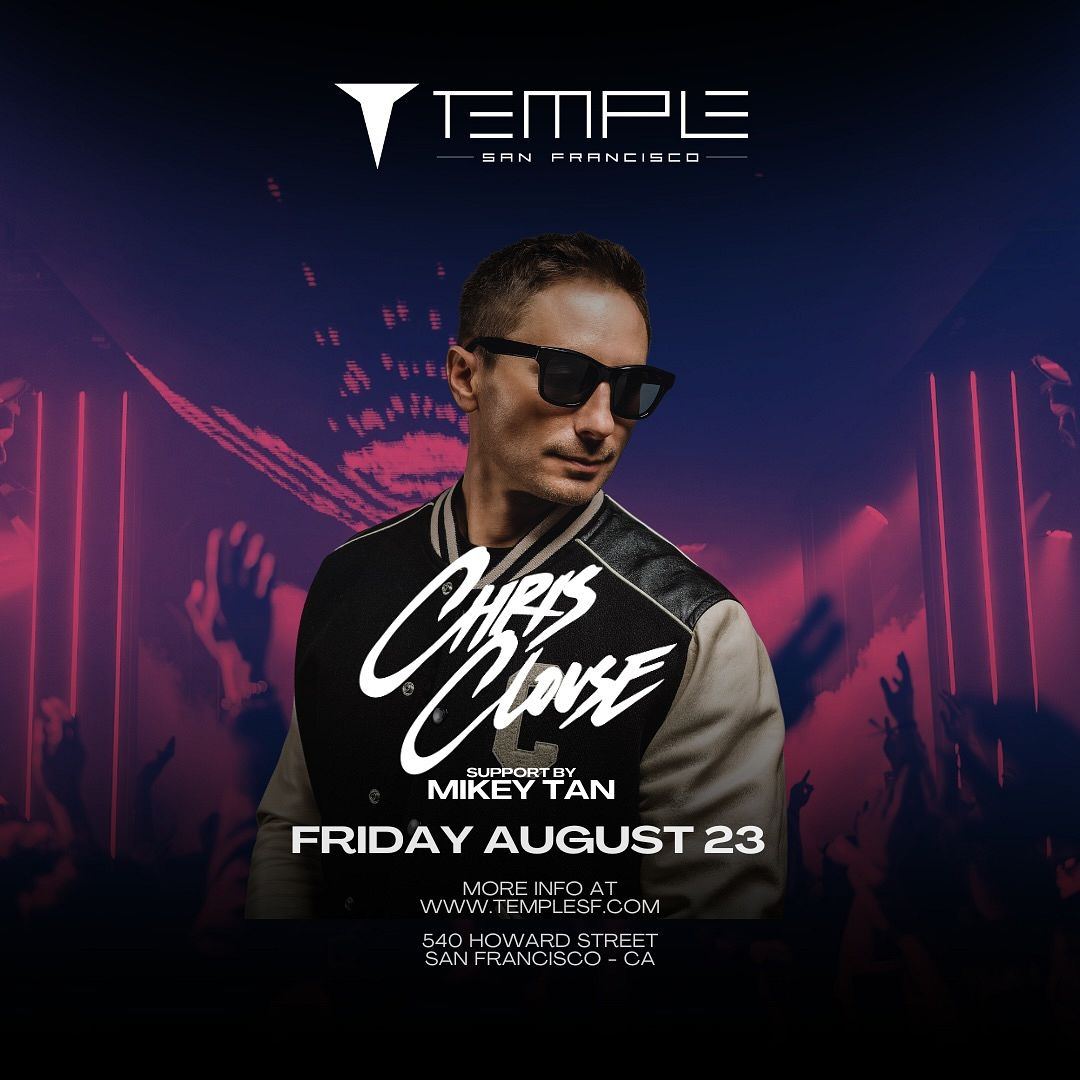 Chris Clouse Tickets at Temple Nightclub in SF by Temple Nightclub San ...