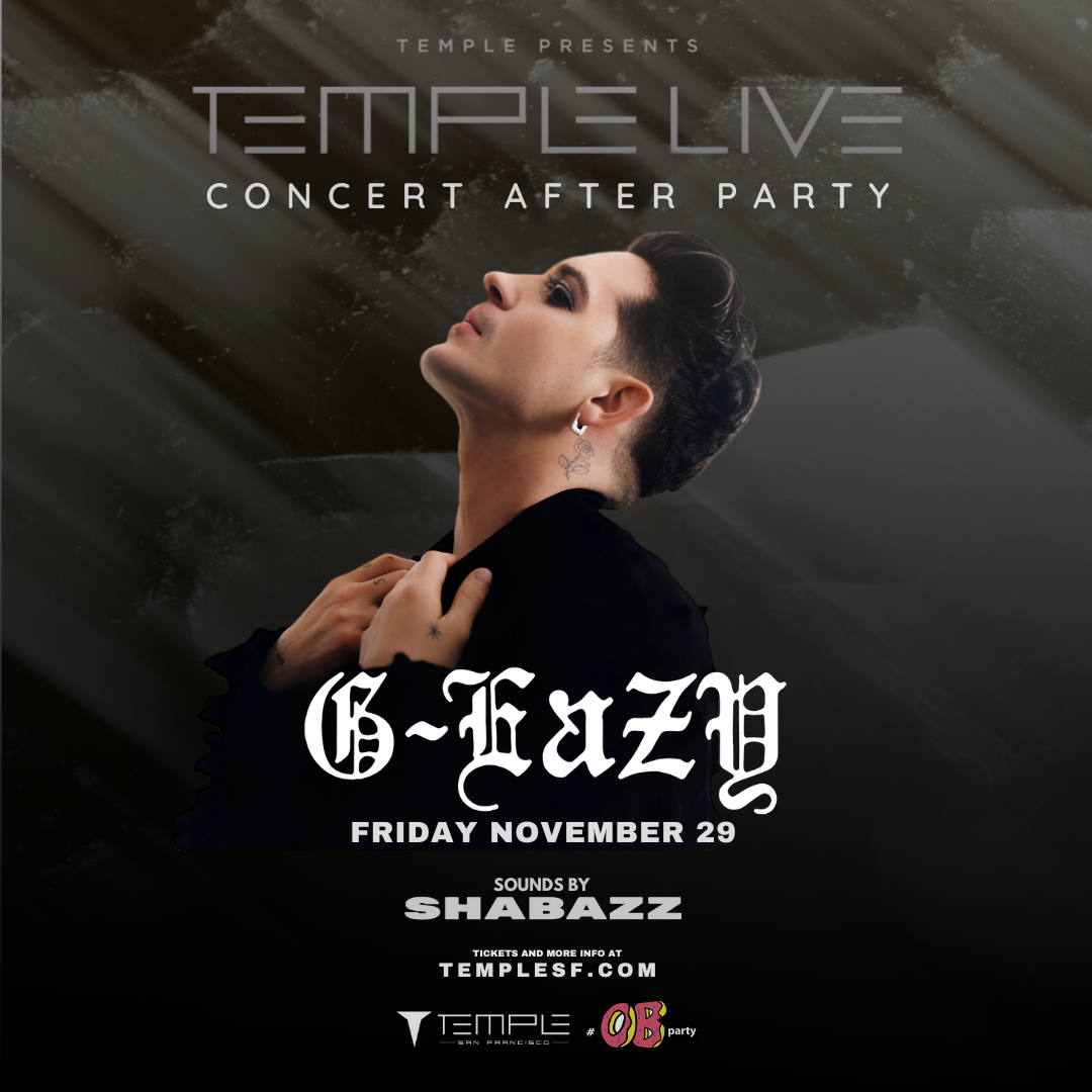 G-Eazy Tickets at Temple San Francisco in SF by Temple Nightclub San ...
