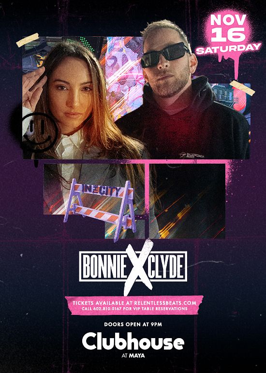 Bonnie x Clyde Tickets at Clubhouse at Maya in Scottsdale by RB x Maya ...