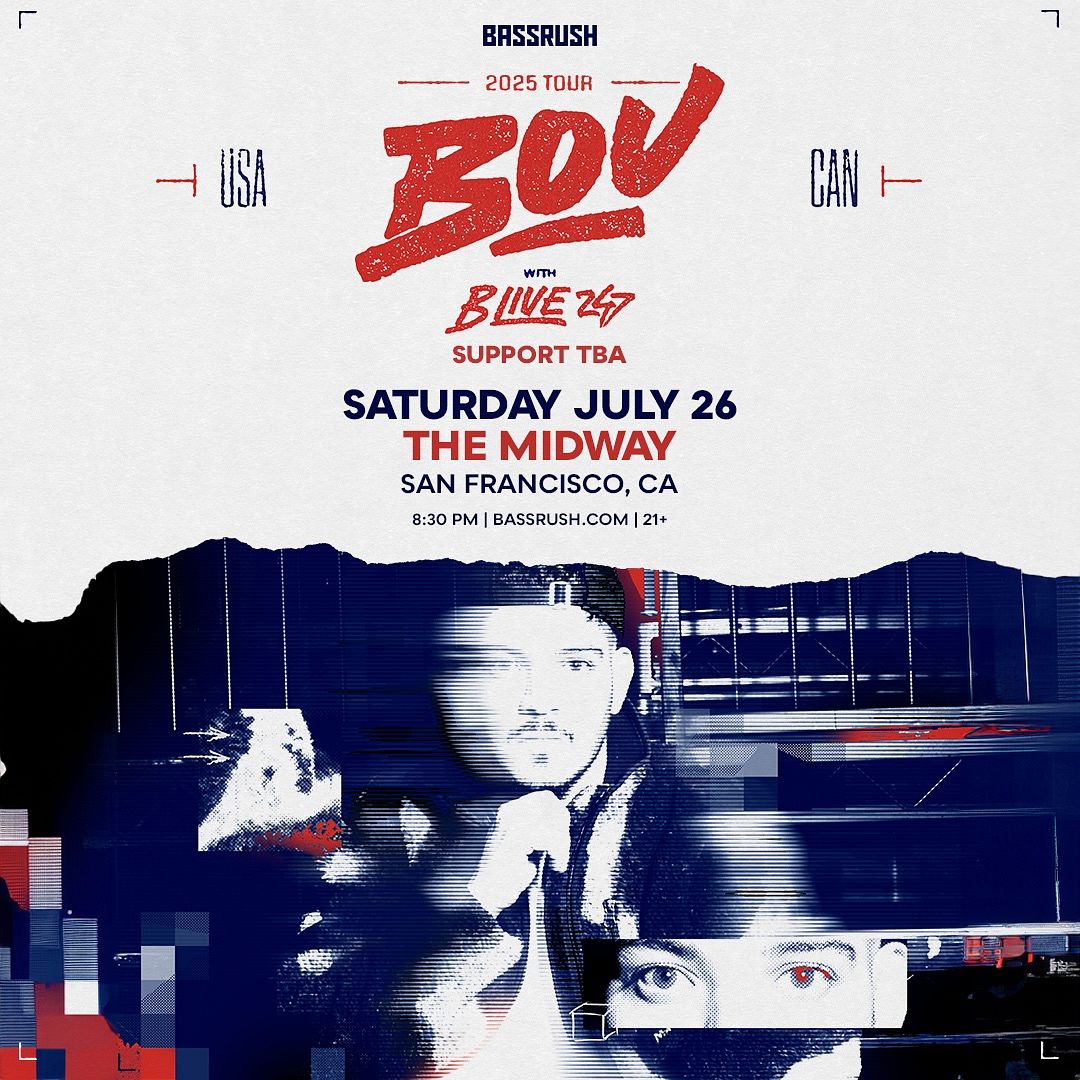 Bassrush presents BOU / San Francisco Tickets at The Midway in San ...