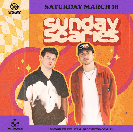 Sunday Scaries Tickets at Bloom Nightclub in San Diego by Bloom SD | Tixr