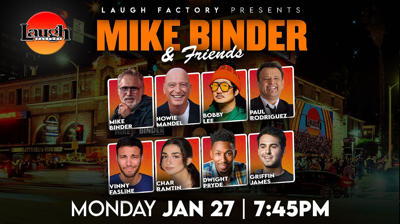 Mike Binder & Friends Tickets at Laugh Factory Hollywood in Los Angeles by Laugh Factory ...