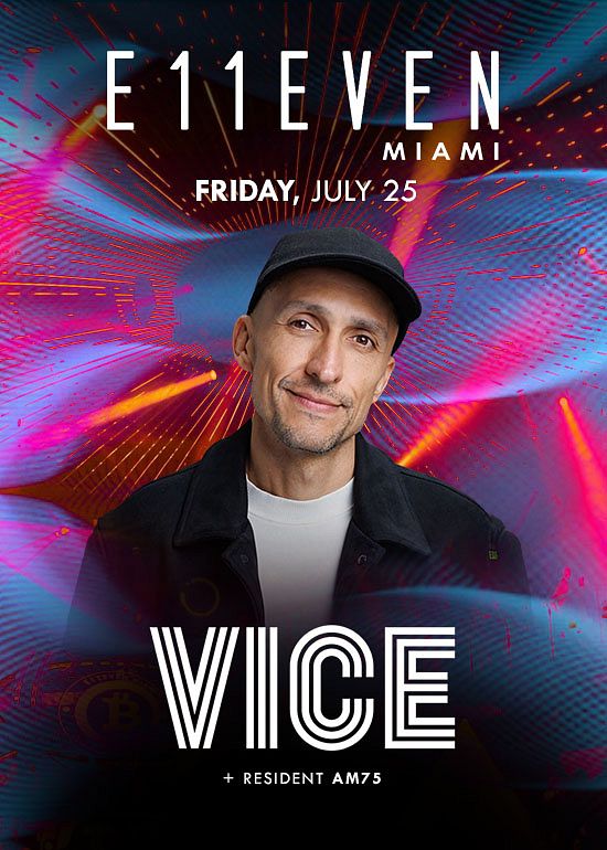 VICE FRIDAY NIGHT Tickets at E11EVEN Miami in Miami by 11 Miami | Tixr