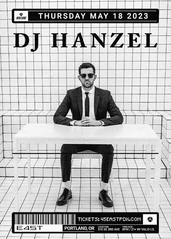 DJ HANZEL Tickets at 45 East in Portland by 45 East | Tixr
