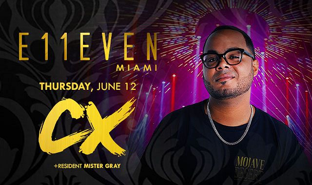 CX Tickets at E11EVEN Miami in Miami by 11 Miami | Tixr
