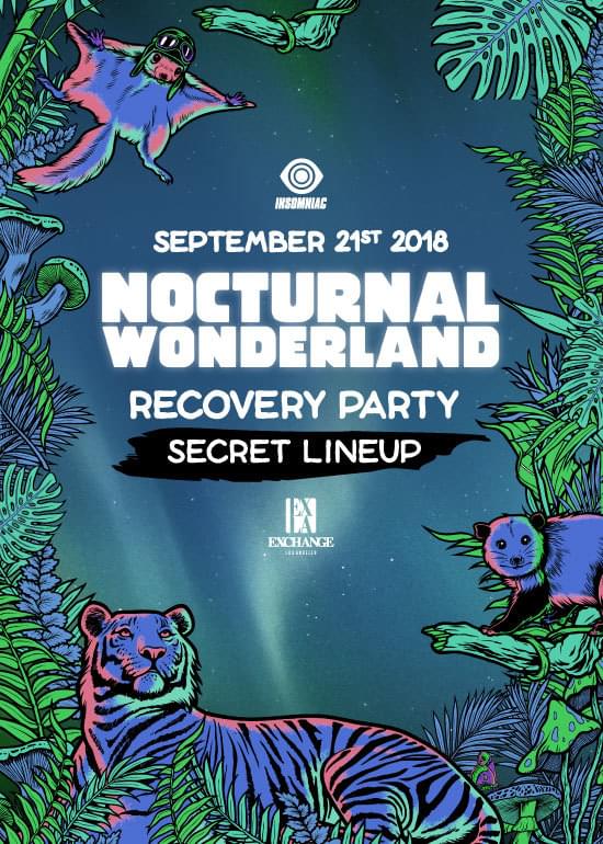 Nocturnal Wonderland Recovery Party Tickets at Exchange LA in Los Angeles by Exchange LA | Tixr