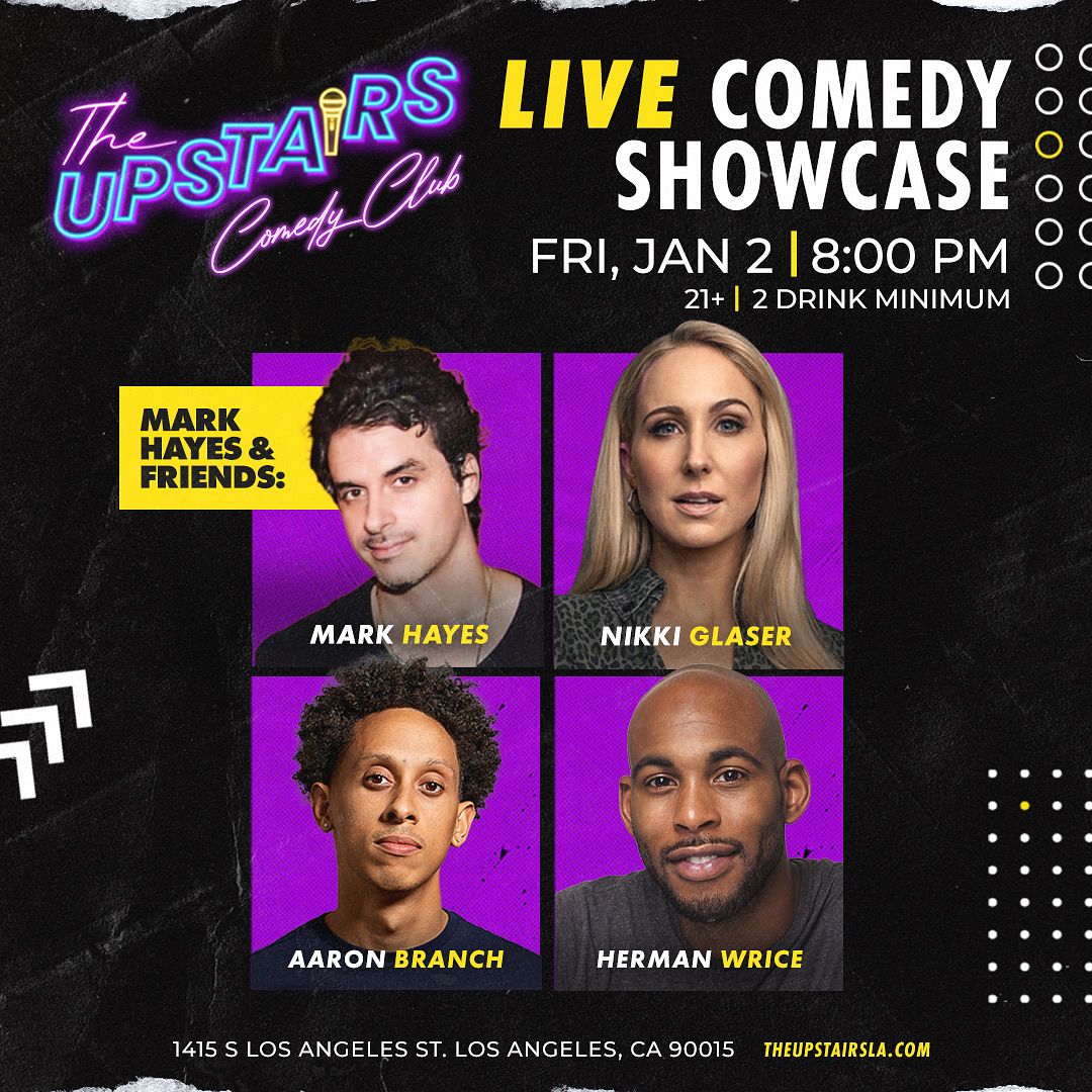 MARK HAYES & FRIENDS: NIKKI GLASER AND MORE!! Tickets at The Upstairs ...