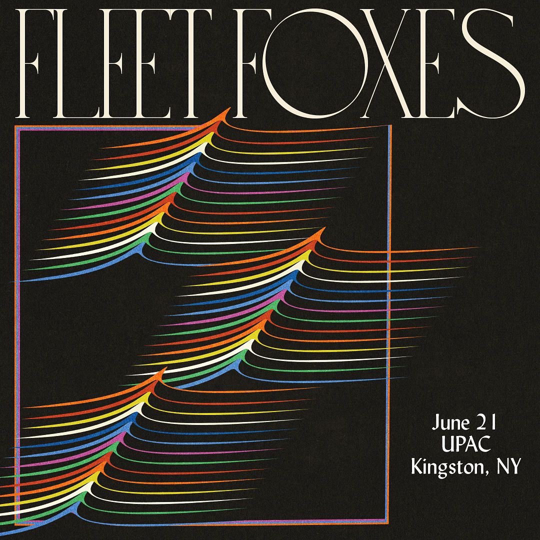 Fleet Foxes Tickets at Ulster Performing Arts Center in Kingston by DSP ...