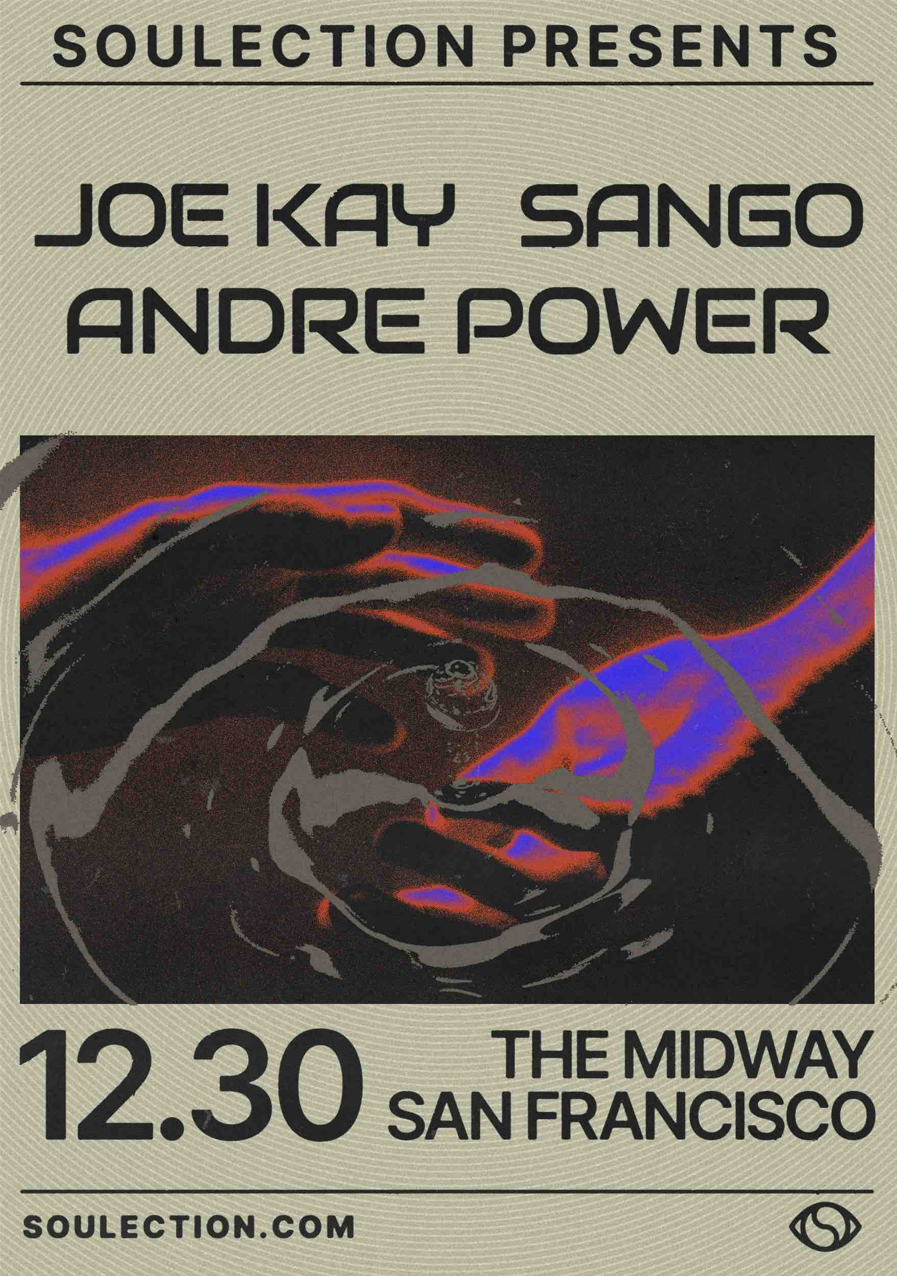 Soulection presents: Joe Kay, Sango, Andre Power Tickets at The Midway ...